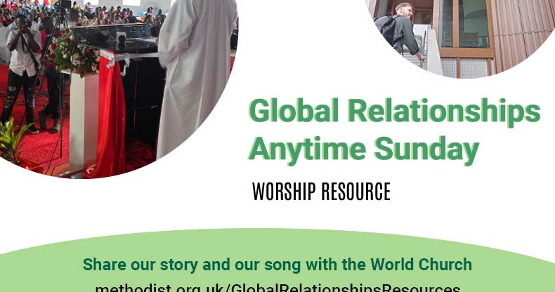 Global Relationships Anytime Sunday Resource 2025 - The Methodist Church
